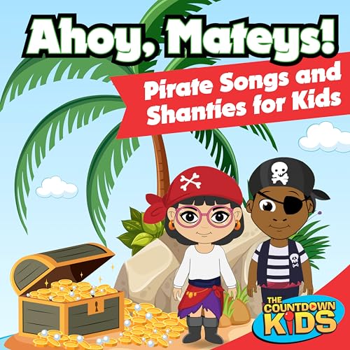 Amazon.com: Ahoy, Mateys! Pirate Songs and Shanties for Kids : The ...