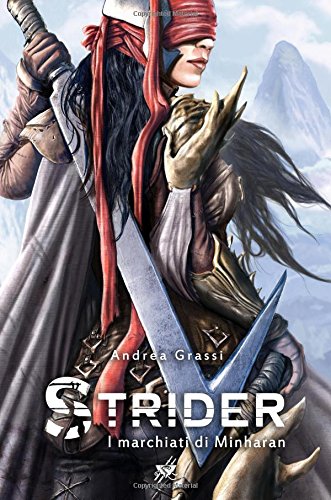 Strider: I marchiati di Minharan (Strider saga) (Italian Edition ...
