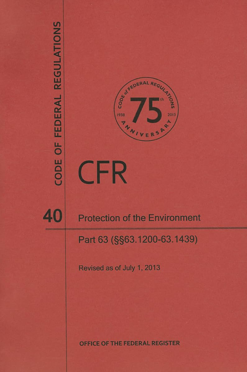 Code of Federal Regulations Title 40, Protection of Environment, Parts ...