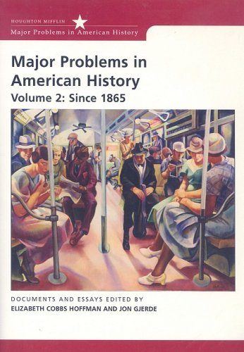 Amazon.com: Major Problems in American History, Volume 2: Since 1865 ...