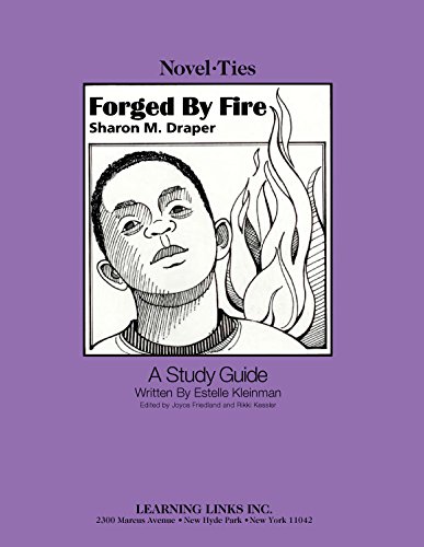 Forged by Fire: Novel-Ties Study Guide: Sharon Draper: 9780767544009 ...