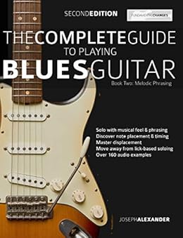 The Complete Guide to Playing Blues Guitar - Book Two: Lead Guitar ...