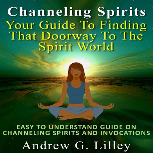 Amazon.com: Channeling Your Higher Self: A Practical Method to Tap into ...