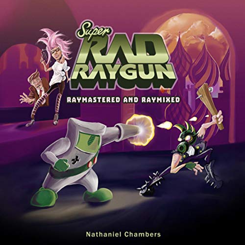 Amazon.com: Super Rad Raygun: Raymastered and Raymixed : Nathaniel ...