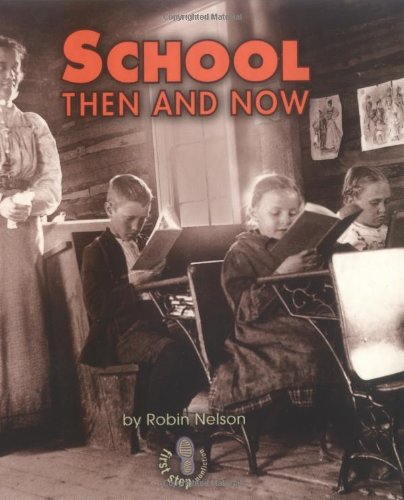 Buy School Then and Now (First Step Nonfiction) Book Online at Low ...