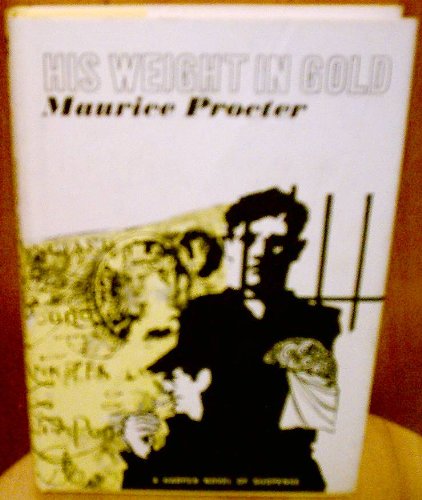 His Weight in Gold: Procter, Maurice: Amazon.com: Books