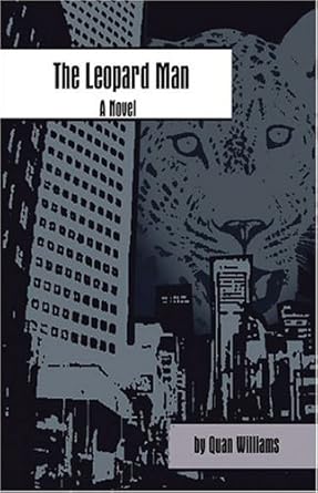 Amazon.com: The Leopard Man: 9781413752144: Williams, Quan: Books