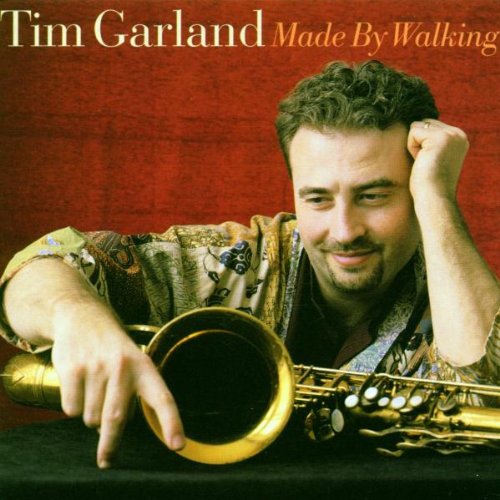 Garland, Tim - Made By Walking - Amazon.com Music