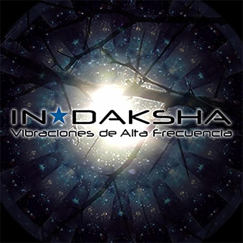 Amazon Music UnlimitedでINDAKSHAのVibraciones de Alta Frecuenciaを