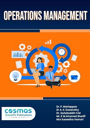 Operations Management : Dr. P. Mariappan, Dr.A.K.Dasarathy, Dr ...