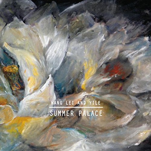 Play Summer Palace by Wang Lei & Yile on Amazon Music