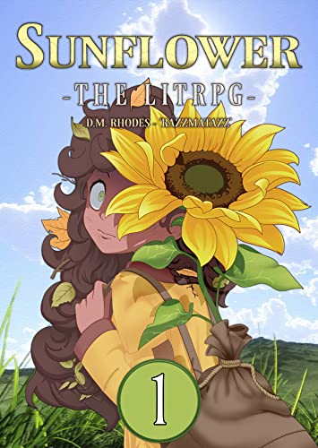 Amazon.com: Sunflower: the litRPG eBook : Rhodes, D.M., Razzmatazz: Books