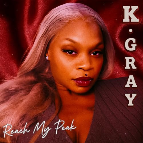 Play Reach My Peak by k.gray on Amazon Music Unlimited