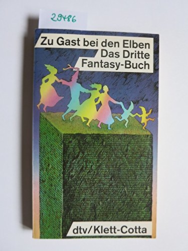 Zu Gast bei den Elben: Das Dritte Fantasy-Buch (dtv Literatur) : Joy ...