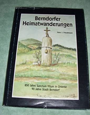 Berndorfer Heimatwanderungen ( Österreich ) , 850 Jahre Sanctum Vitum ...