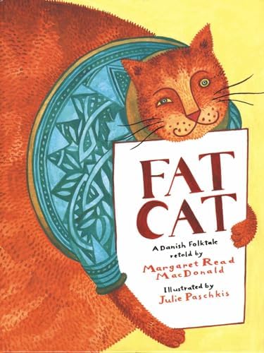 Fat Cat: A Danish Folktale: MacDonald, Margaret Read, Paschkis, Julie ...