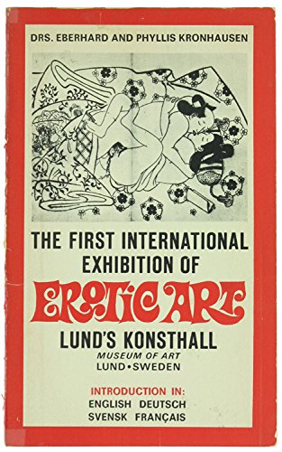 The First International Exhibition of Erotic Art. ""Lund, Sweden, 1968 ...