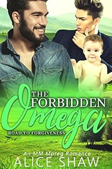 Amazon.com: Forbidden Omega: A Non-Shifter Omegaverse M/M Mpreg Romance (Road To Forgiveness ...
