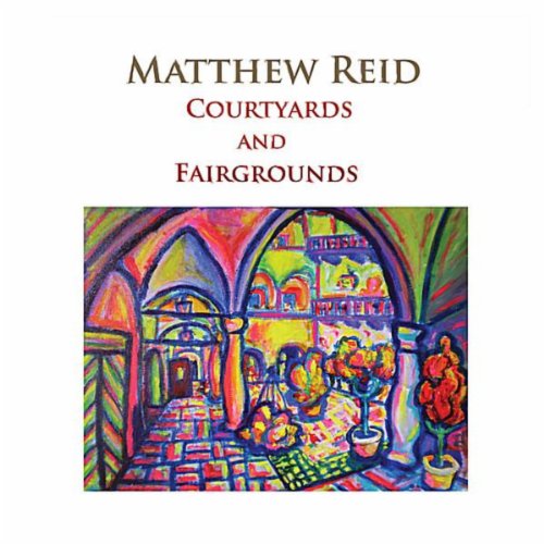 Play Courtyards and Fairgrounds by Matthew Reid on Amazon Music