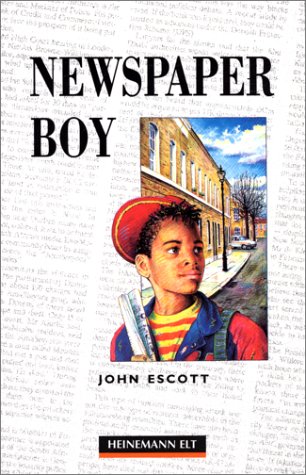 Newspaper Boy: John Escott: 9780435271701: Amazon.com: Books