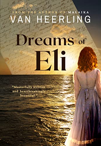 Amazon.com: Dreams of Eli eBook : Heerling, Van: Kindle Store