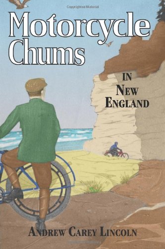 Motorcycle Chums in New England: Greg Stokesberry Andrew Carey Lincoln ...