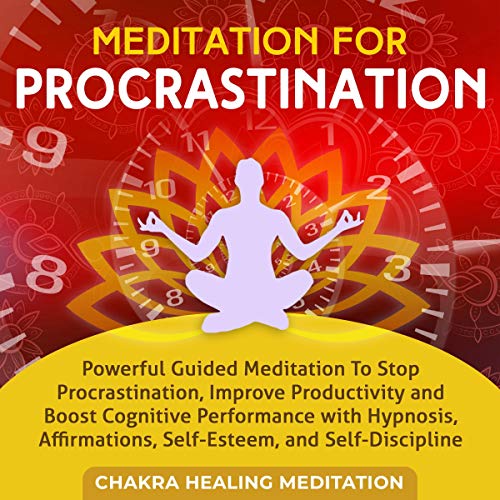 Meditation for Procrastination: Powerful Guided Meditation to Stop ...