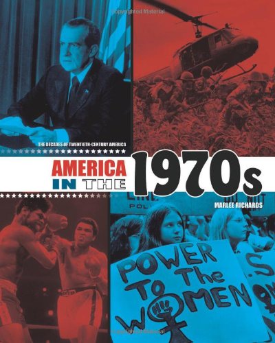 Amazon.com: America in the 1970s (The Decades of Twentieth-Century ...