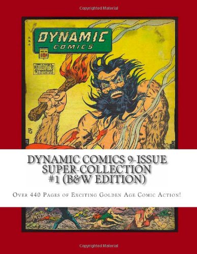 Dynamic Comics 9-Issue Super-Collection #1 (B&W Edition): Over 440 ...