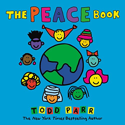 The Peace Book: Parr, Todd: 9780316835312: Amazon.com: Books
