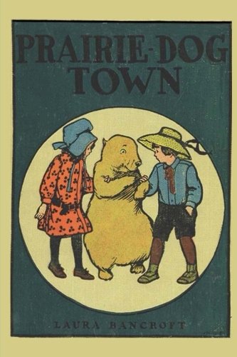 Prairie-Dog Town: Baum, L. Frank, Anderson, Taylor: 9781978288652 ...