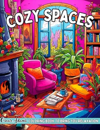 Amazon.com: Cozy Spaces Coloring Book: Adults and Teens Relaxing ...