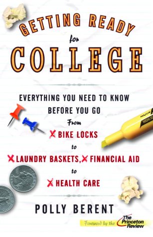 Getting Ready for College: Everything You Need to Know Before You Go ...