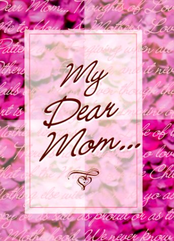 My Dear Mom: Hansen, Deborah: 9781562453701: Amazon.com: Books