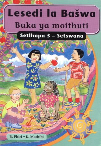 Lesedi: Gr 3: Learner's book: Buka Ya Moithuti : Phiri, B., Mothibi, K ...