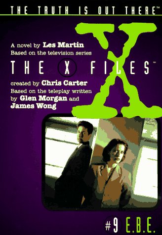 X Files #09 E.B.E. (X Files Middle Grade): Martin, Les: 9780064406536 ...