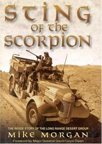 Sting of the Scorpion: The Inside Story of the Long Range Desert Group ...
