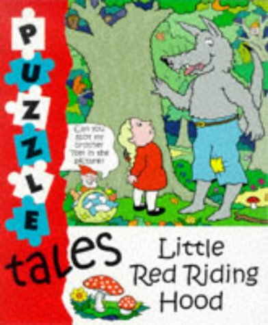 Little Red Riding Hood: A Puzzling Version (Puzzle Tales) : Weatherill ...