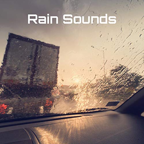 Amazon.com: Rain Sounds : Rain Sounds & Rain for Deep Sleep & Rainfall ...