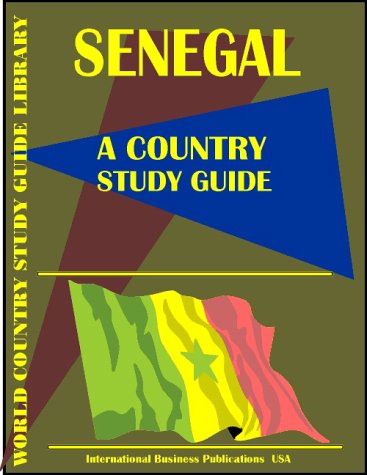 Senegal Country Study Guide Volume 1 Strategic Information and ...