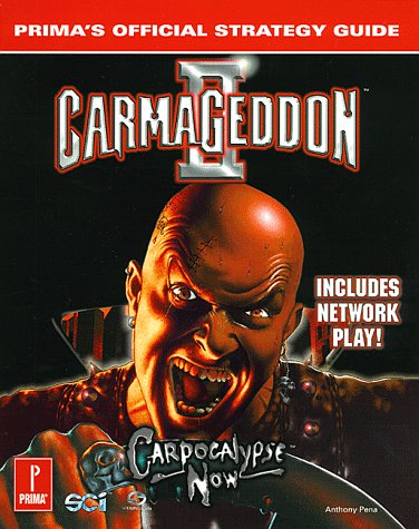 Buy Carmageddon II: Carpocalypse Now: Prima's Official Strategy Guide ...
