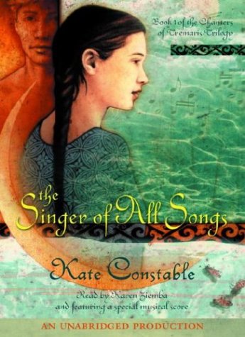 The Singer of All Songs: The Chanters of Tremaris Trilogy, Book 1: Kate ...