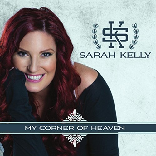 Play My Corner of Heaven by Sarah Kelly on Amazon Music