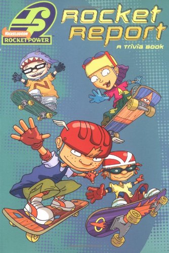 Rocket Report: A Trivia Book (Rocket Power Digest Humor): Beechen, Adam ...