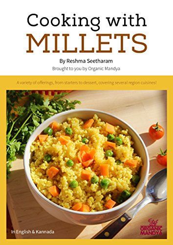 Cooking with Millets eBook : Seetharam, Reshma: Amazon.co.uk: Books