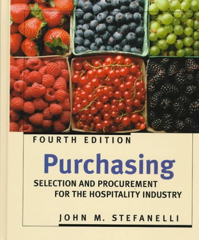 Purchasing: Selection and Procurement for the Hospitality Industry ...