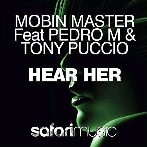 Play Hear Her by Mobin Master ft Pedro M and Tony Puccio on Amazon Music