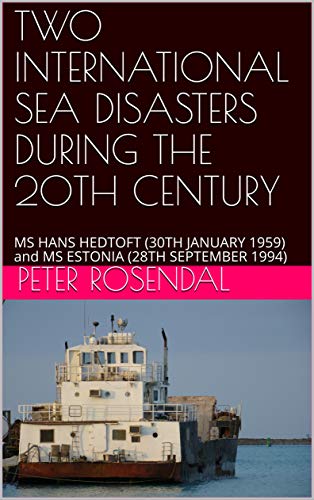 TWO INTERNATIONAL SEA DISASTERS DURING THE 20TH CENTURY: MS HANS ...