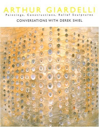 Arthur Giardelli: Painting, Constructions, Relief Sculptures: Shiel ...
