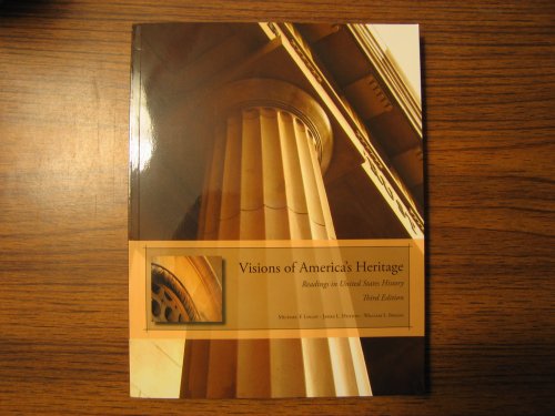 Visions of America's Heritage Readings in United States History: Logan ...